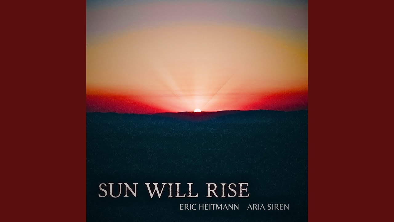 Sun Will Rise - YouTube
