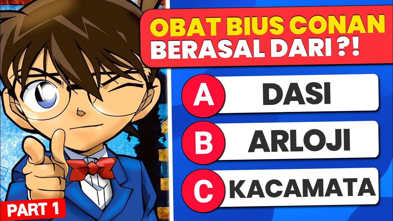 🔎 [QUIZ ANIME] DETECTIVE CONAN | OBAT BIUS CONAN BERASAL DARI?! 🧐 - YouTube