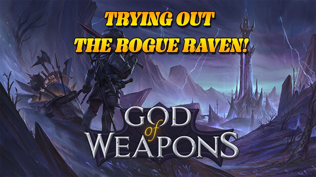 Trying Out The Raven Rogue Character! | God Of Weapons [Demo] - YouTube