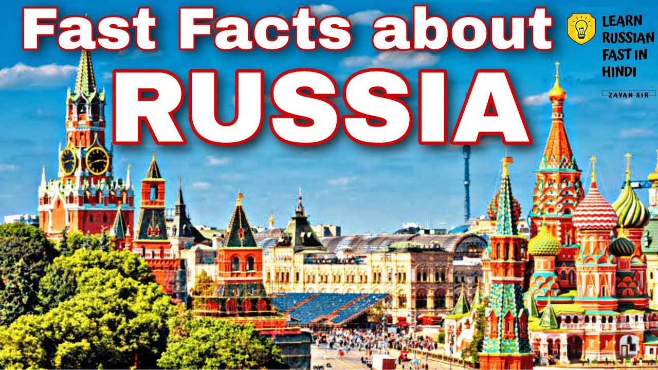 Amazing Fast Facts about Russia | Fast Knowledge about Russia | What is Russia? Where is Russia ...
