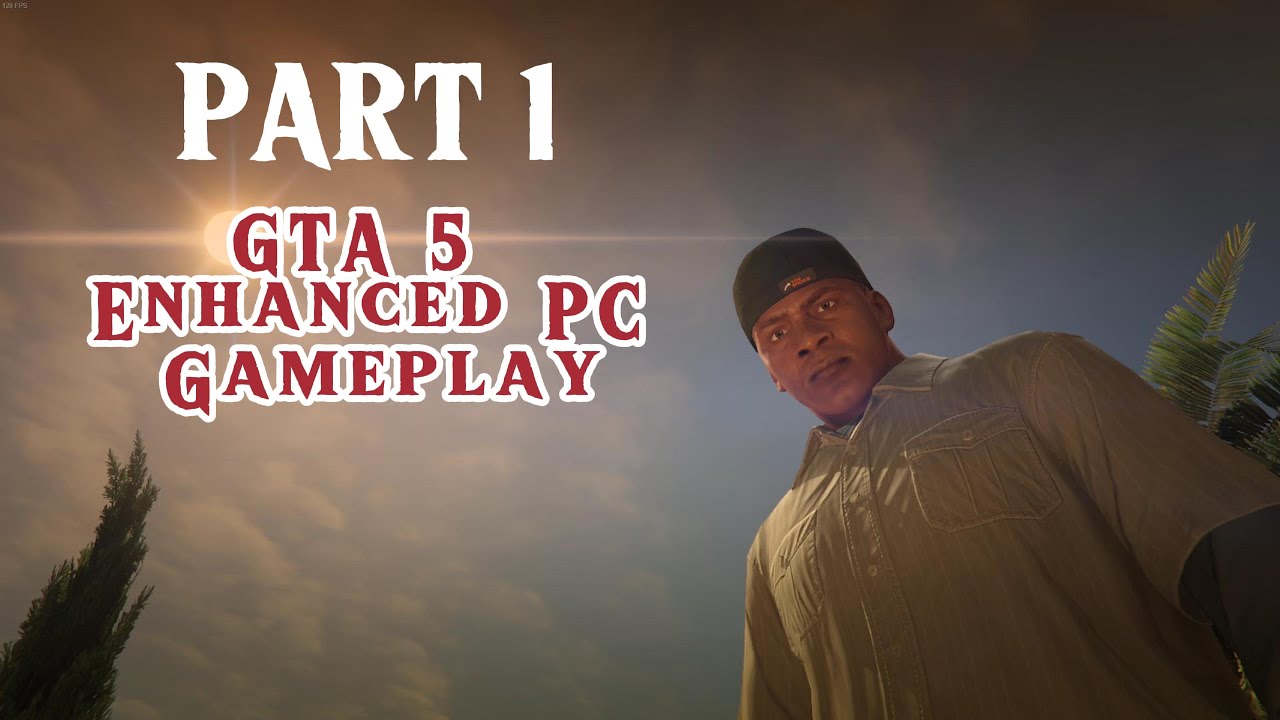 GTA 5 Enhanced PC Gameplay PART 1 - YouTube