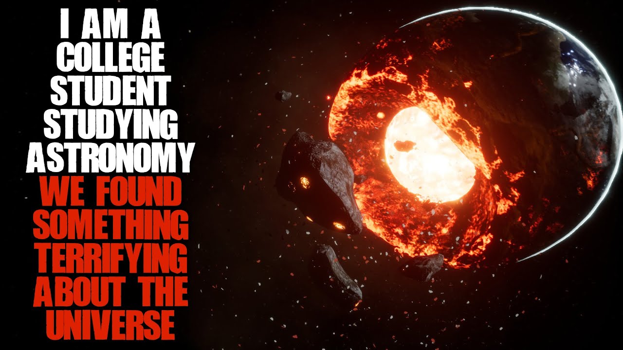 "I'm A Student Studying Astronomy, We Found Something Terrifying About ...