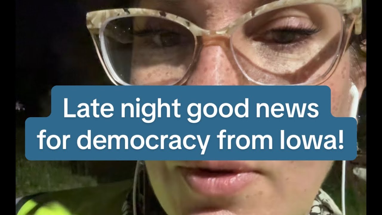 Late night good news for democracy from Iowa! - YouTube