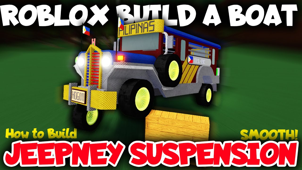How to Build Smooth Suspension for Philippine Jeepney in Roblox Build a ...
