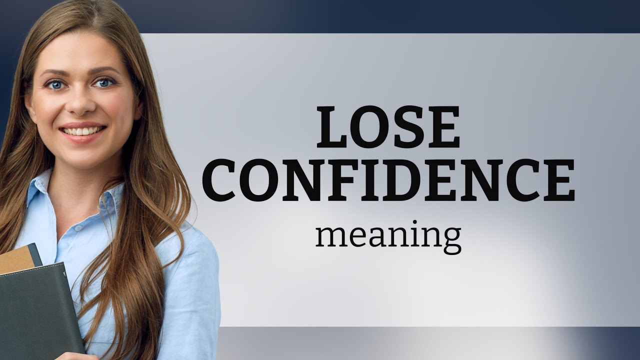 Understanding "Lose Confidence": A Guide for English Learners - YouTube