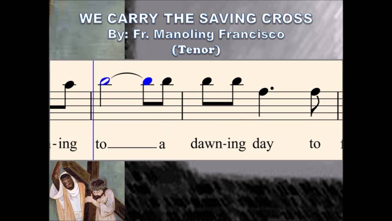 M17c We carry the saving cross - Song for Lent (Tenor) for OLPGrand ...