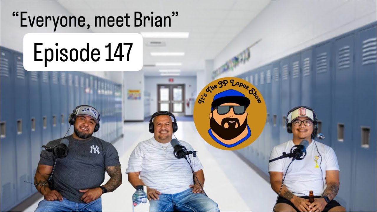 It’s The JP Lopez Show Podcast Episode 147 | Everyone Meet Brian - YouTube