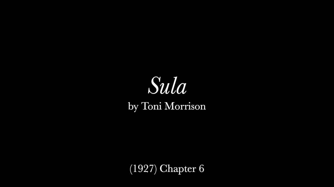 Sula by Toni Morrison: Chapter 6: 1927 - YouTube