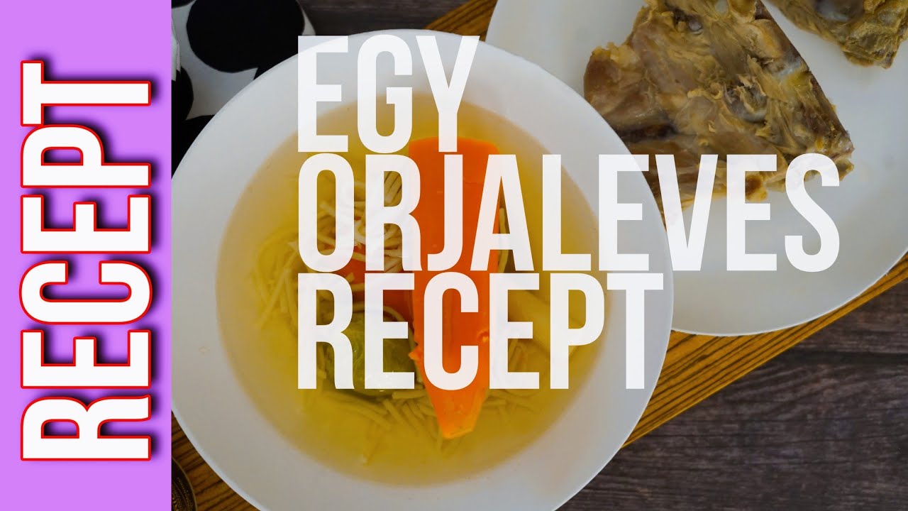Kedvenc húslevesem! EGY ORJALEVES RECEPT 🔥🐖 - YouTube