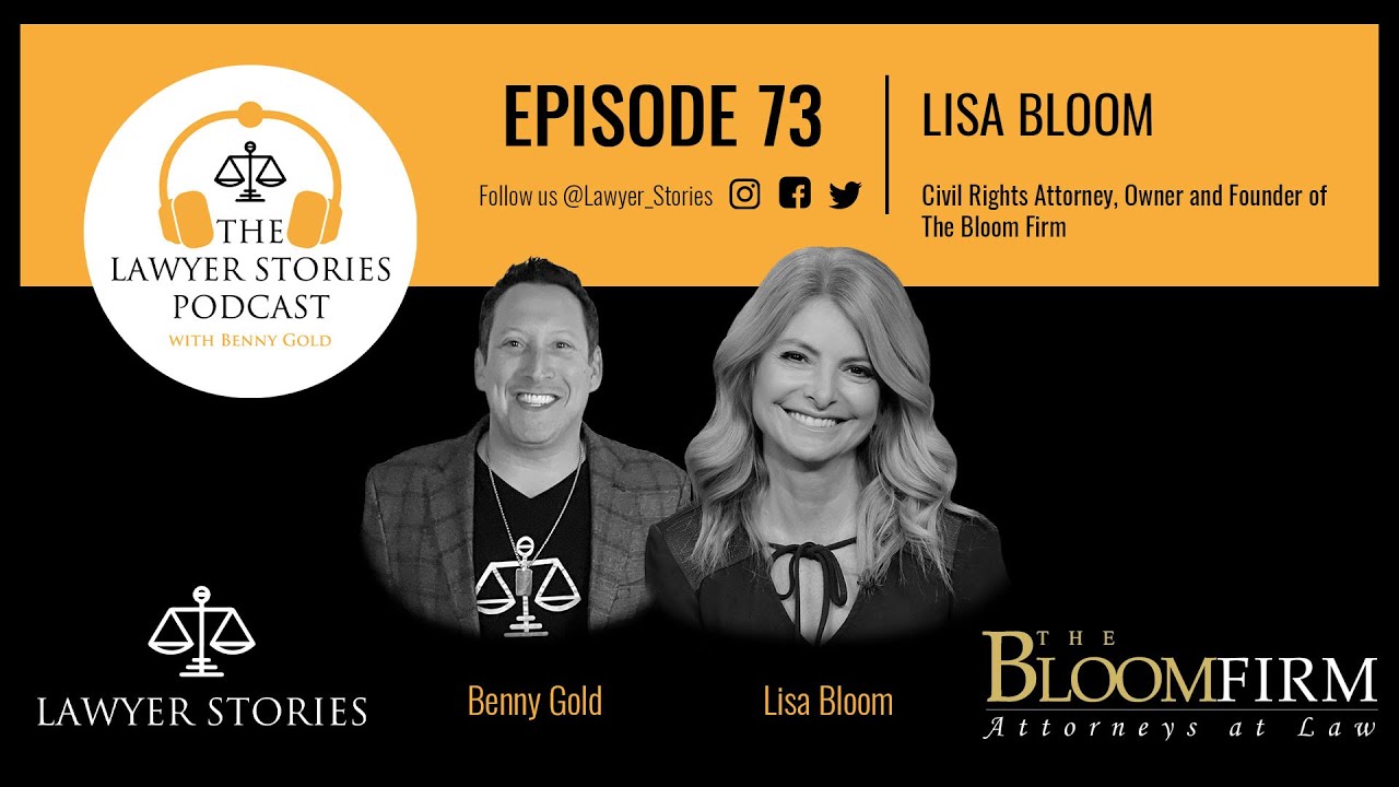 Ep 73 | Lisa Bloom | Fighter for the Underdog & Champion of Women's ...