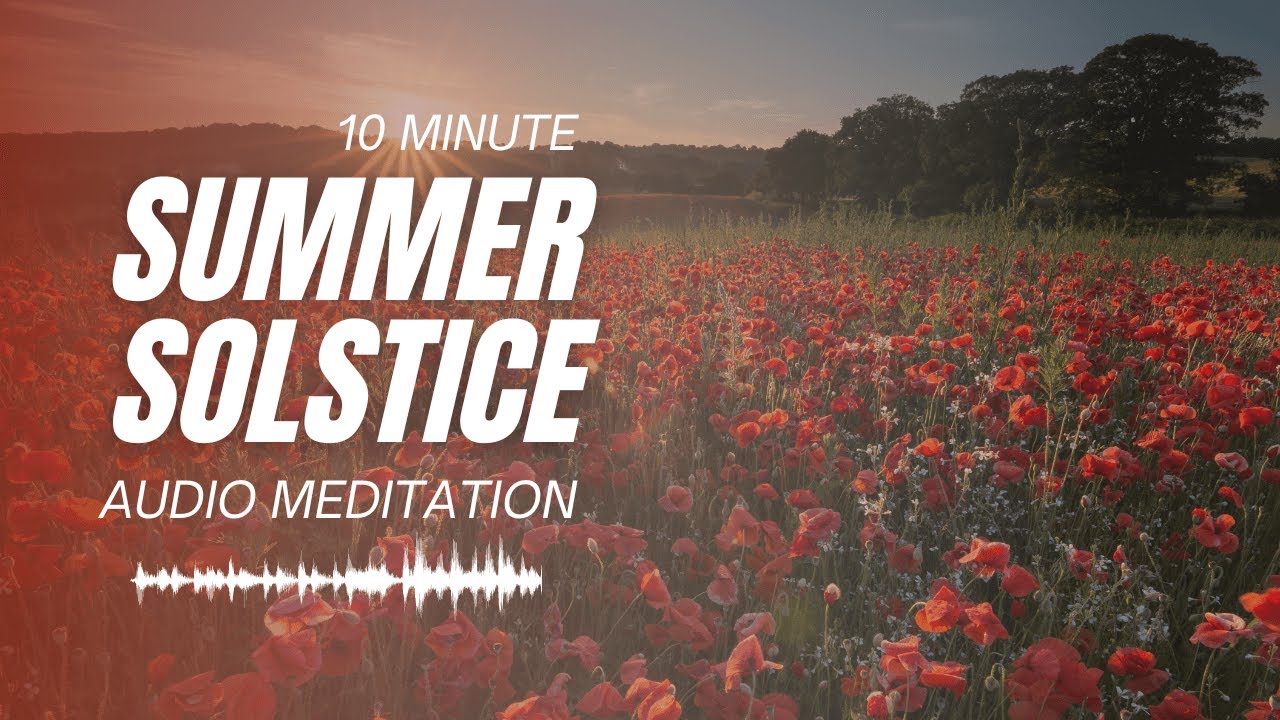 10 minute meditation | Summer Solstice | Lorna Green Yoga - YouTube