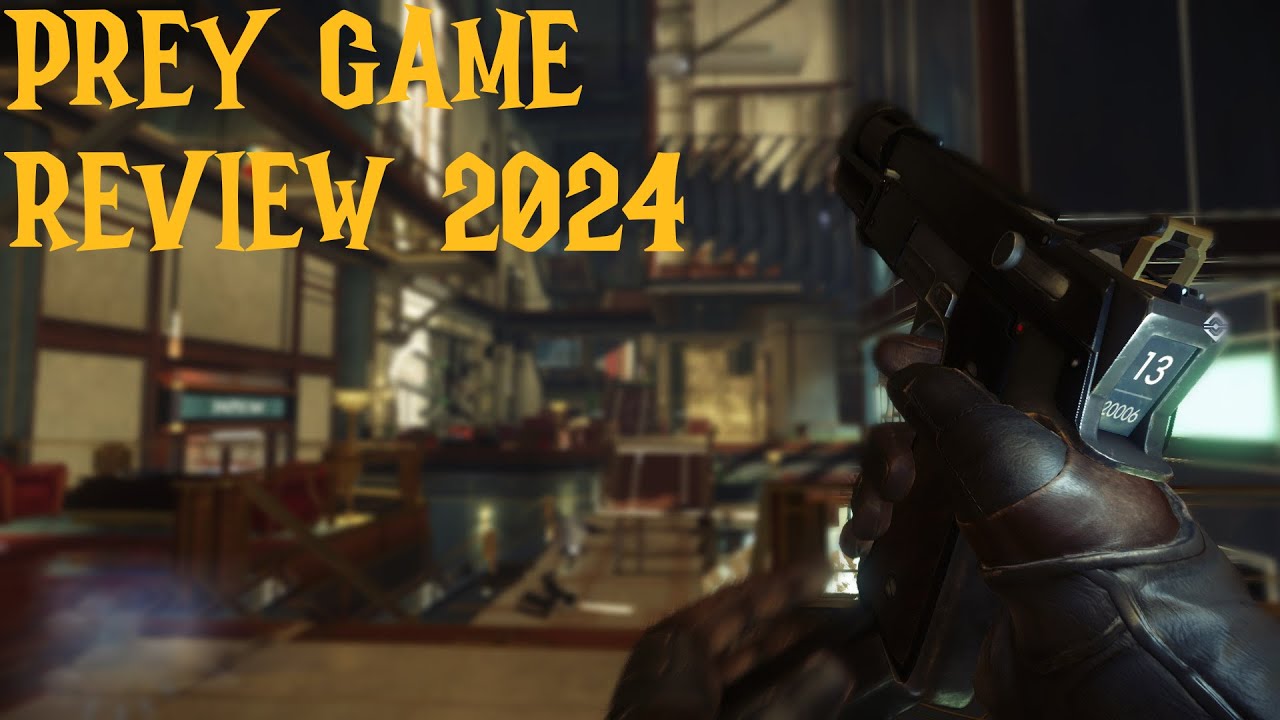Prey 2024: The Ultimate Game Review - YouTube