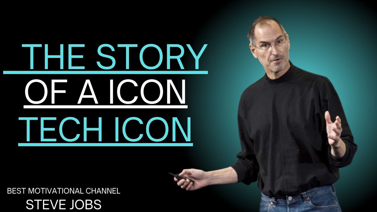 The Story of a Tech Icon \\ STEVE JOBS BEST MOTIVATIONAL SPEECH - YouTube