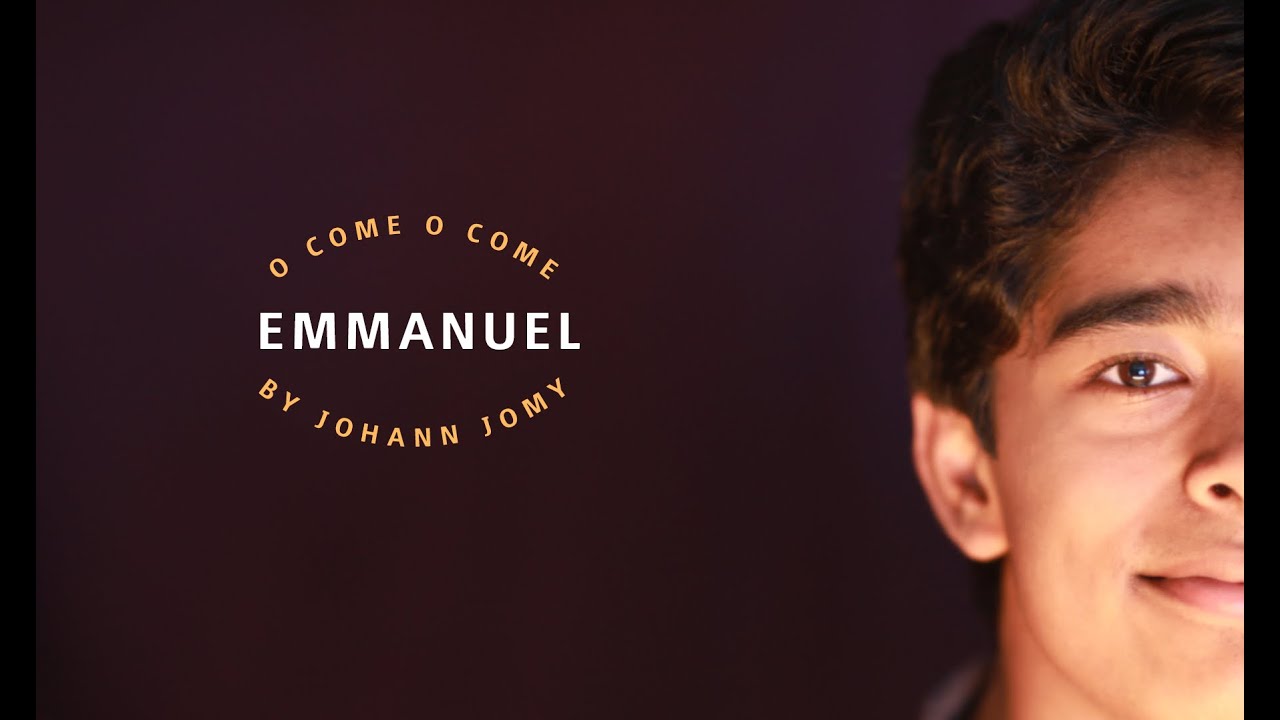 O Come O Come Emmanuel by 12 year old Johann Jomy - YouTube