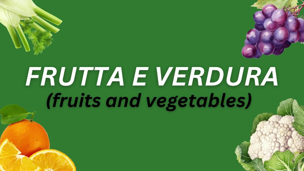 Italian food🥝🍋 | 24 Fruits 🍌🍉🍇and 32 vegetables 🍄🥔🧅🥕in Italian ...