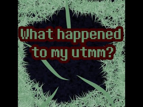 What happened to my UT:MM? - YouTube