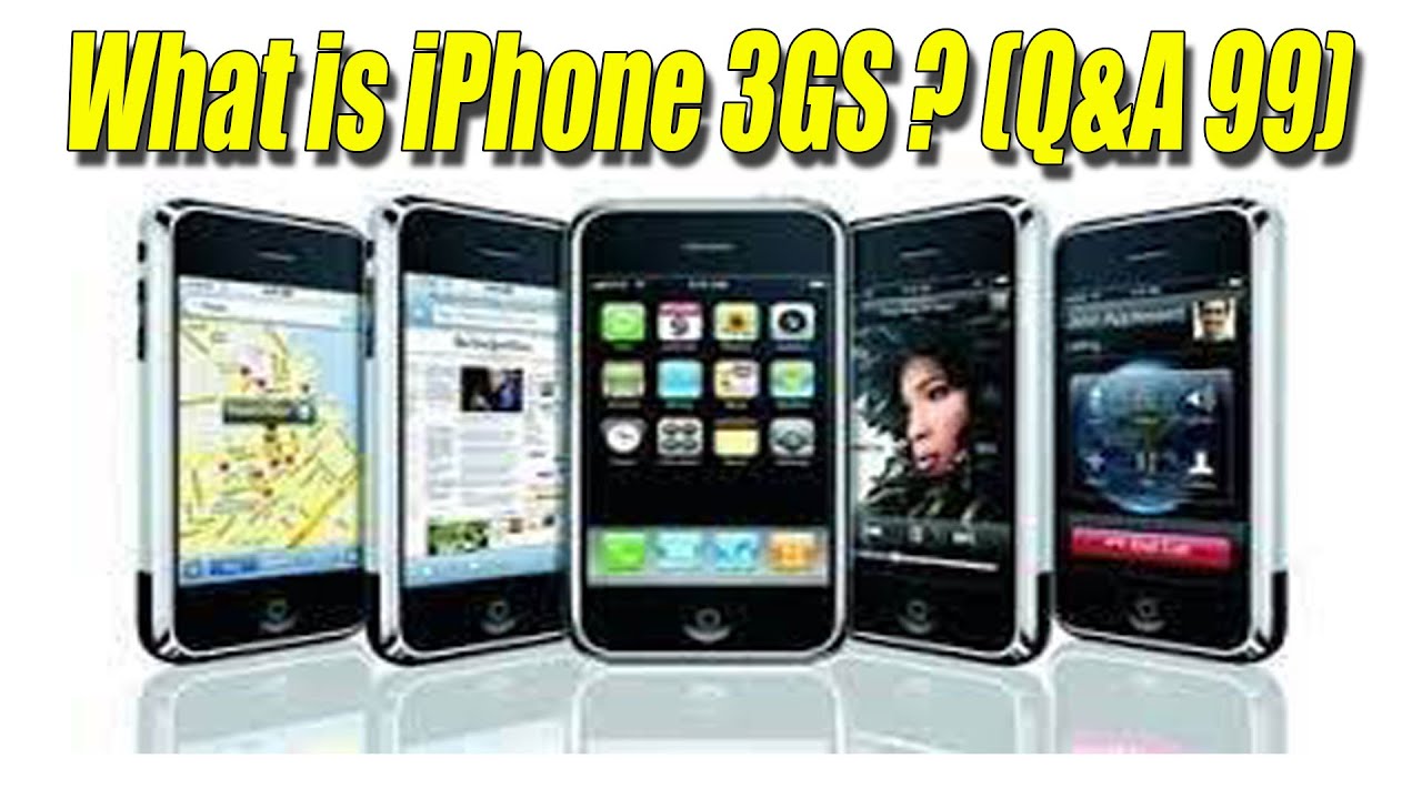 What is iPhone 3GS? (Q&A 99) - YouTube