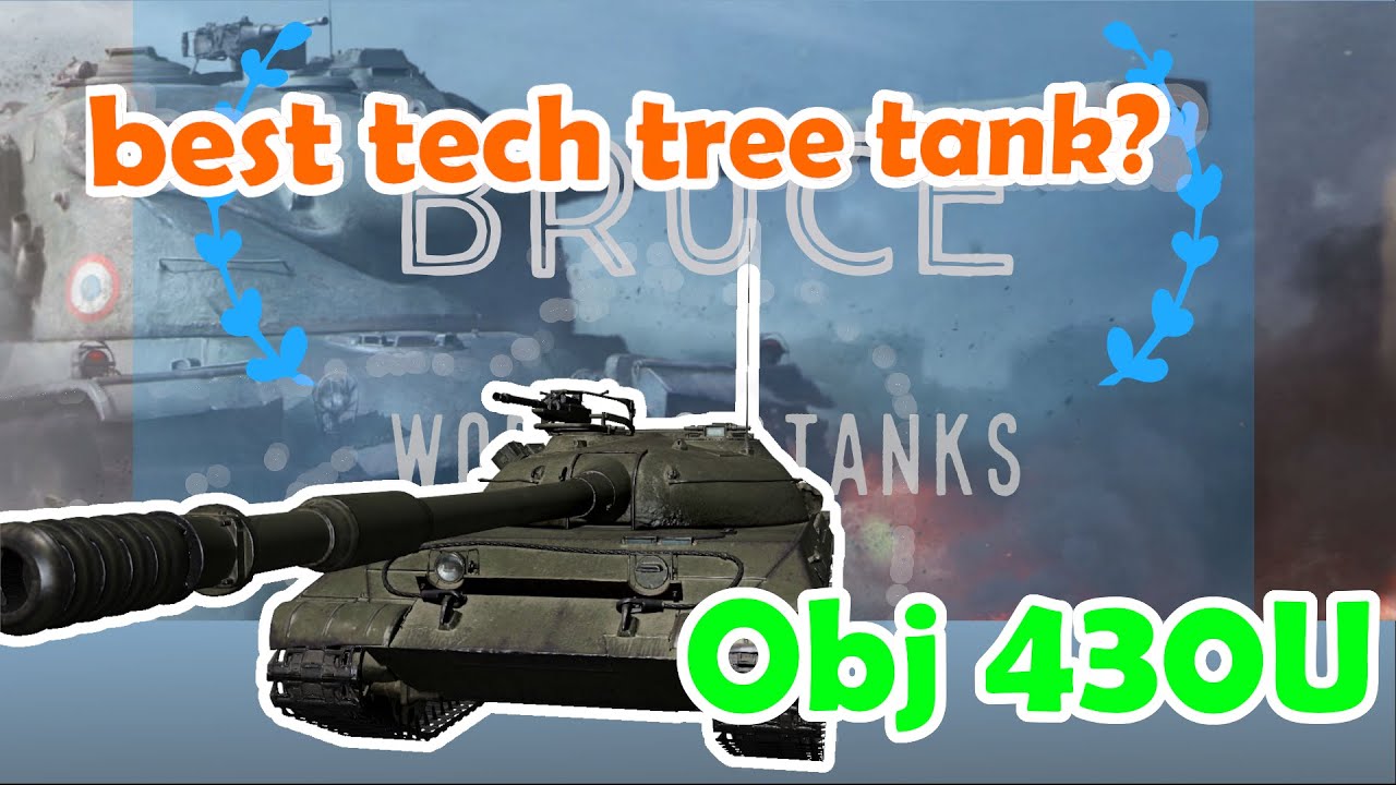 Obj 430U | How to play medium tanks | Wot with BRUCE | World of Tanks ...