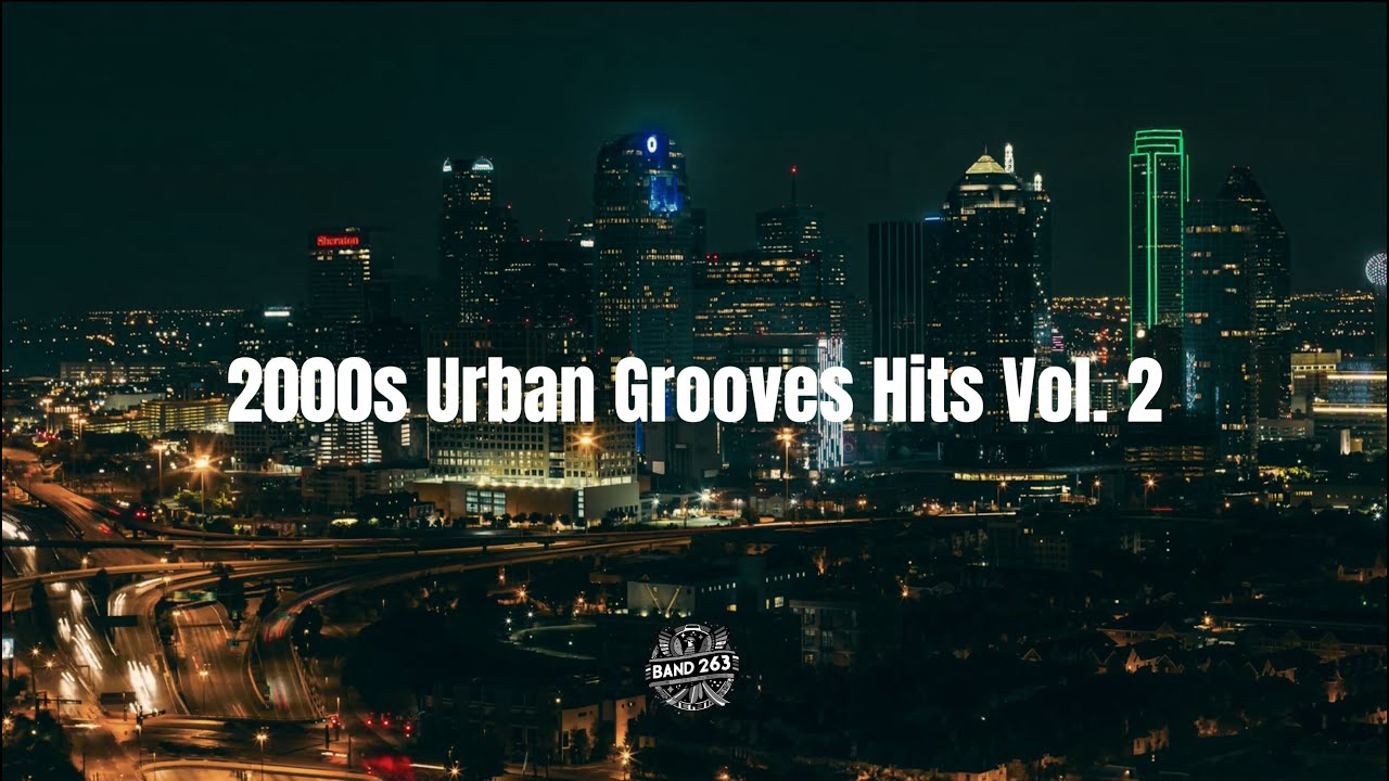 2000s Urban Grooves Hits Vol.2 | Band 263 - YouTube