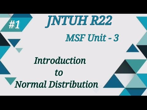 Introduction to Normal Distribution | MSF | Unit - 3 | #jntuh R22 | @learnwithanu31 - YouTube