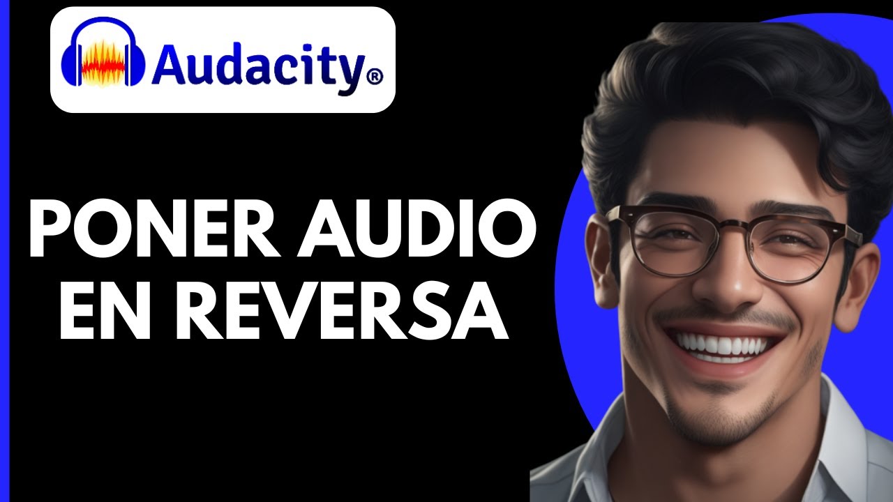 Como Poner Audio en Reversa con Audacity - YouTube