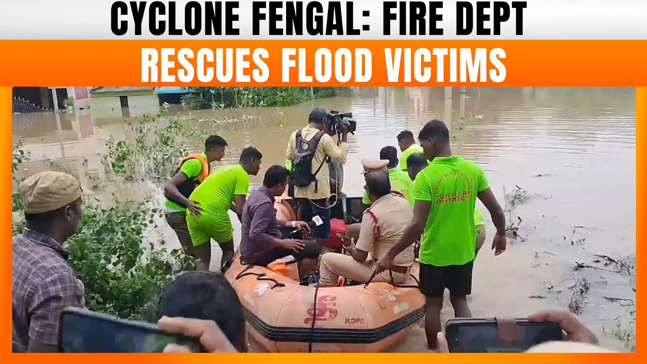 Cuddalore: Fire Department Rescues Flood-Affected People In Kurinji ...