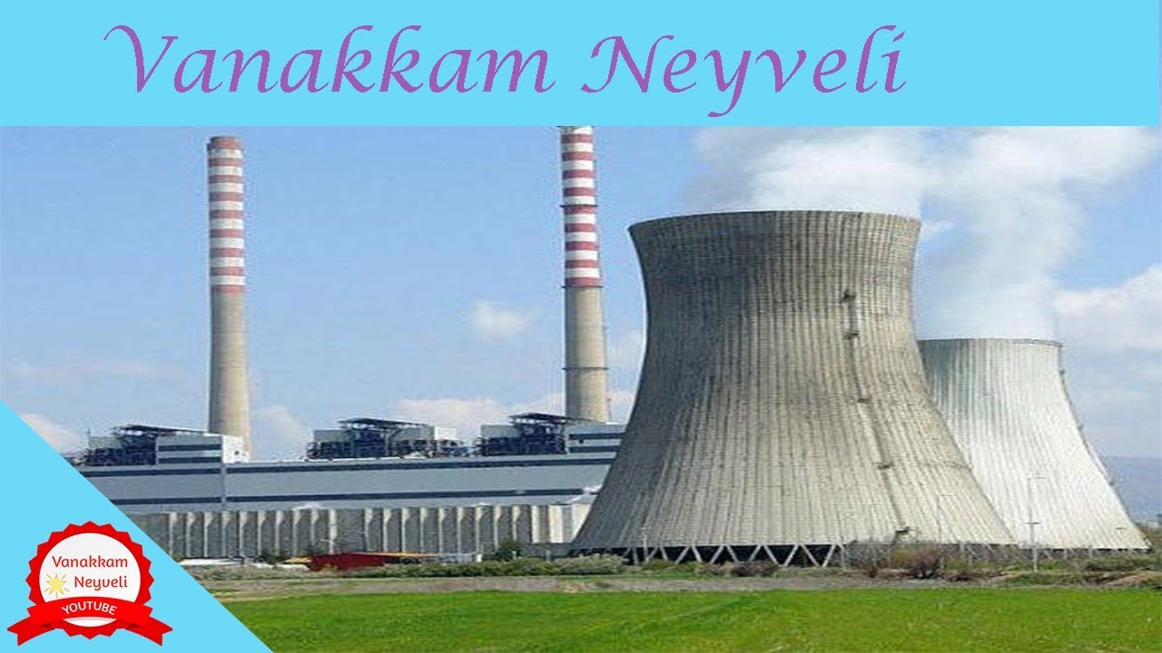 Vanakkam Neyveli - Introductory Video of Neyveli Township - YouTube