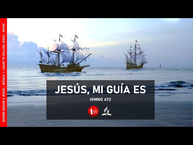 Jesús, mi guía es - Himno 472 | HD ♪♪♪ 🎧 Acordes - Chordify
