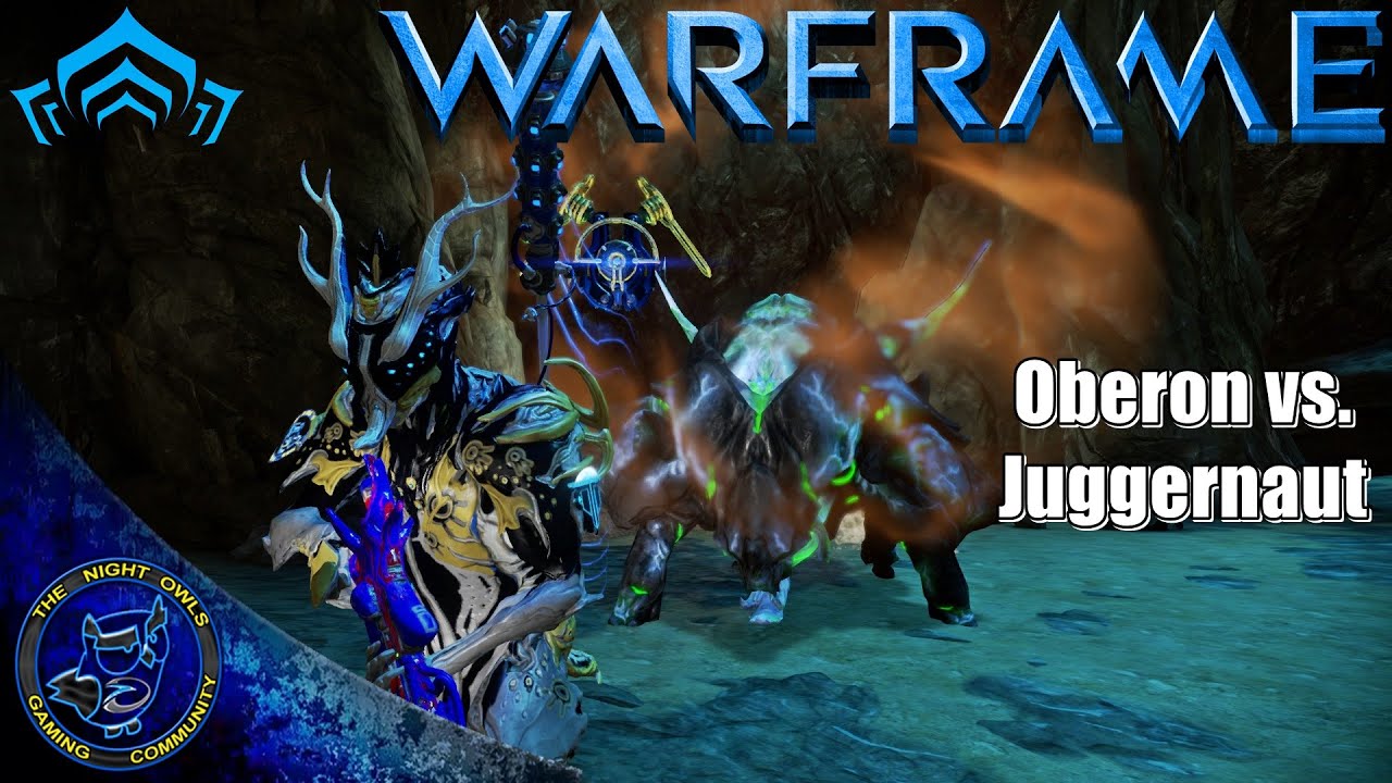 Warframe: Oberon vs Juggernaut Behemoth | Black Seed Scourge Tactical ...