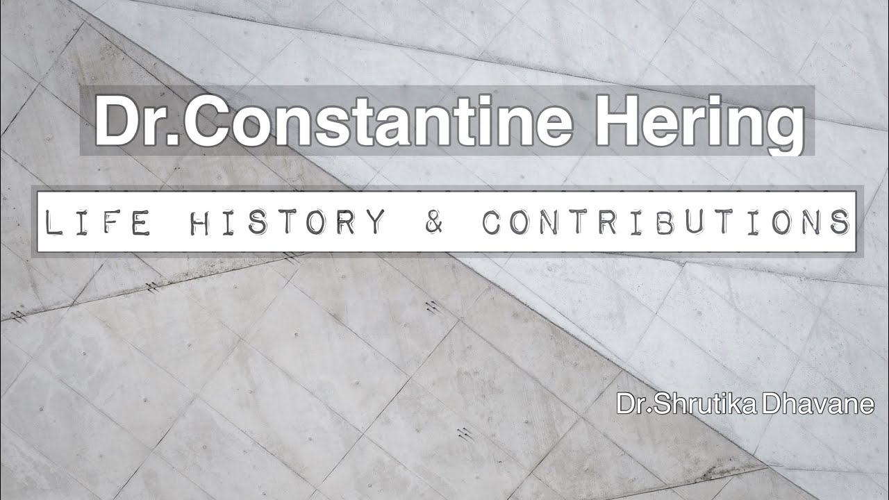 Dr.Constantine Hering - Life History & Contributions - YouTube