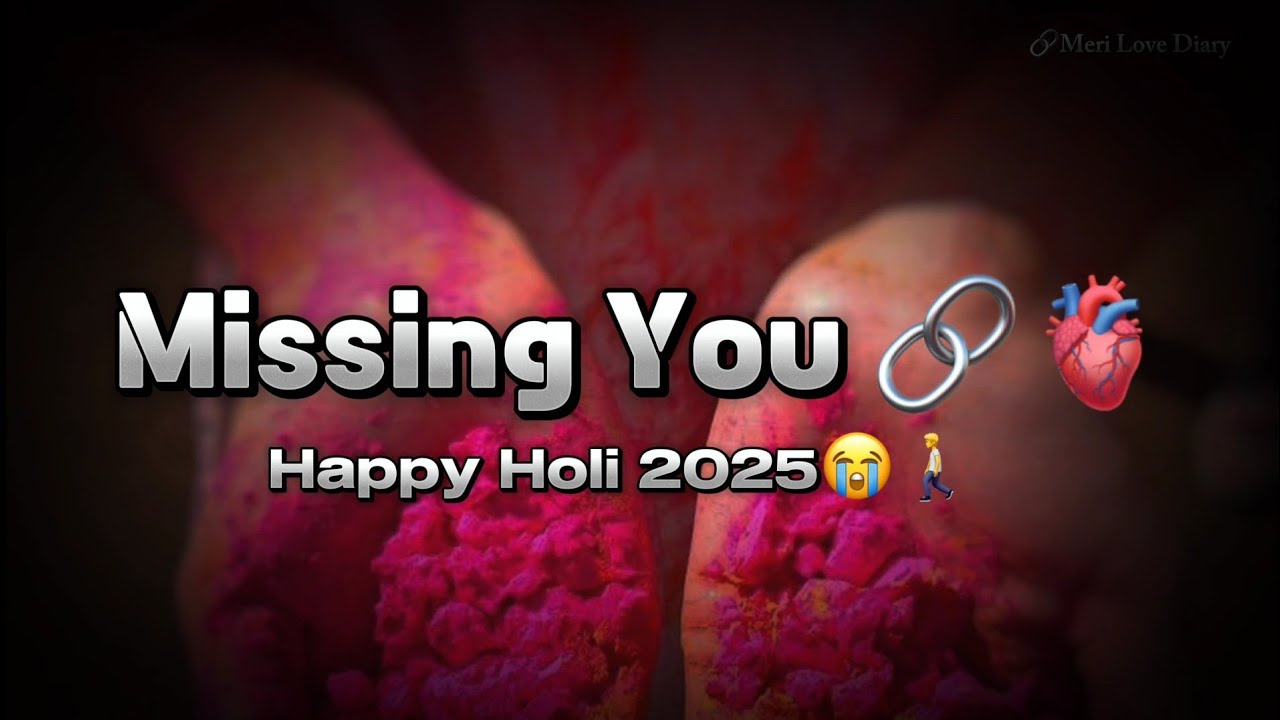 Happy Holi Meri Jaan 😭💯🚶| Happy holi sad status| happy Holi new ...