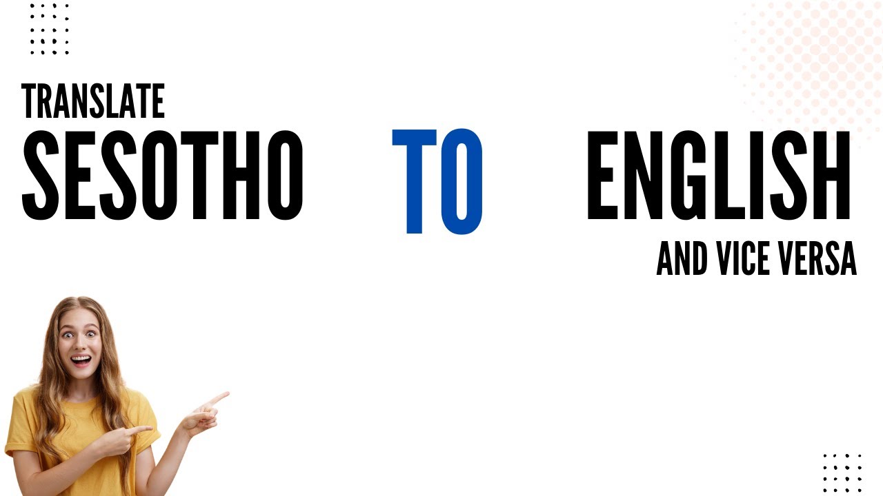 How to translate Sesotho to English and vice versa - YouTube