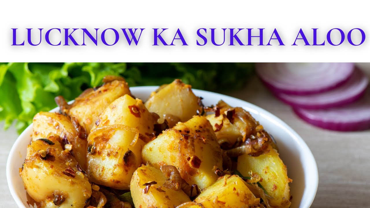 Lucknow ke famous sukhe aloo ki recipe I Aloo Ki Dry Masaledar Sabji ...