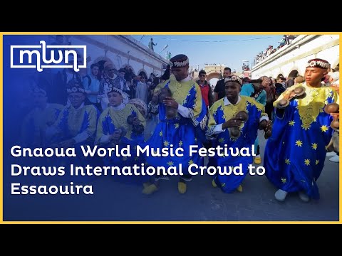 Moroccan Musicians Express Happiness at Gnaoua Music Festival's Return