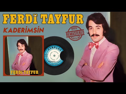 Ferdi Tayfur - Kaderimsin - Orijinal Kayıtlar Remastered