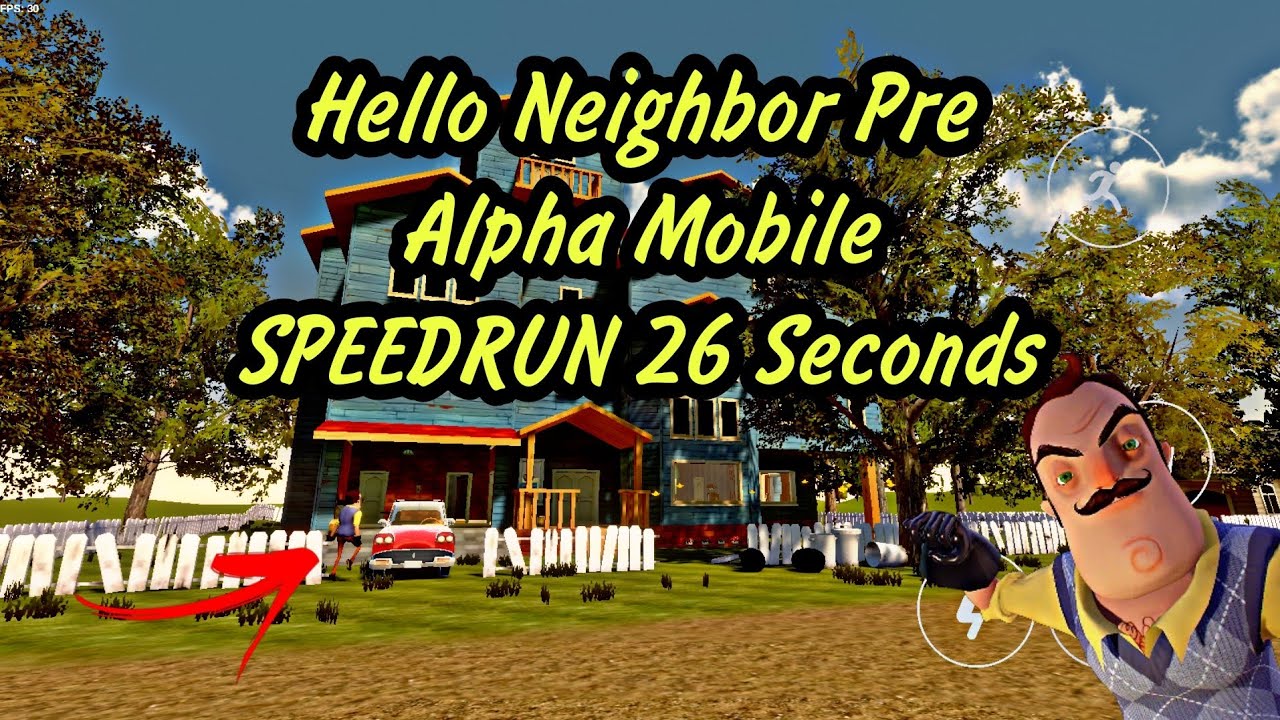 Hello Neighbor Pre Alpha Mobile SPEEDRUN 26 Seconds - YouTube