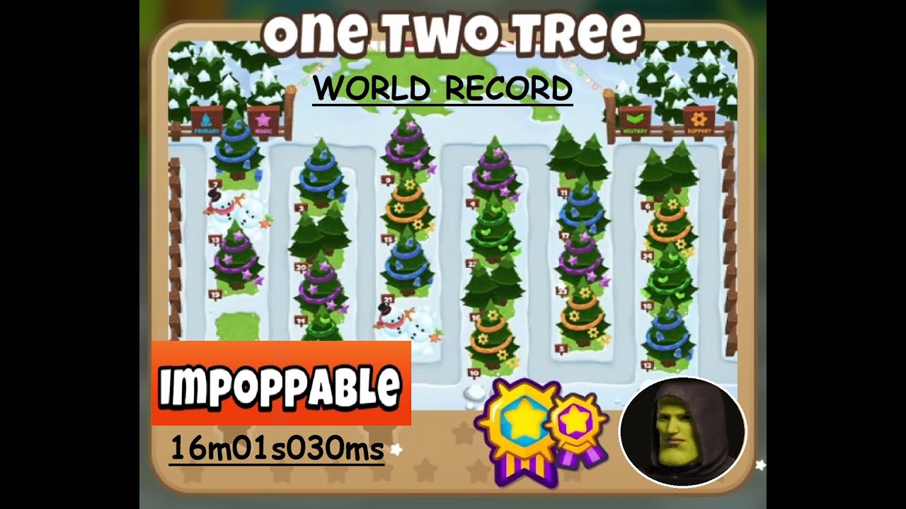 Bloons TD 6 - One Two Tree - Impoppable % Speedrun (00:16:01:030 ...
