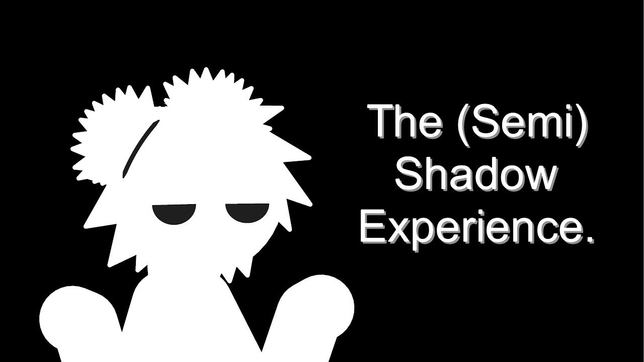 The (Semi) Shadow Experience. | TYPE://SOUL - YouTube