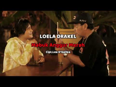 KARAOKE Version - LOELA DRAKEL - MABUK ANGGUR MERAH