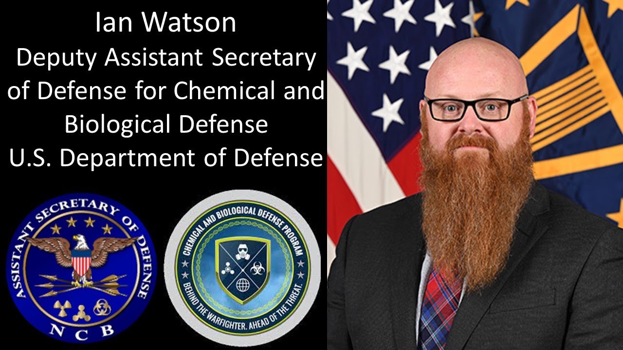 Ian Watson - Deputy Assistant Secretary of Defense for Chemical and ...