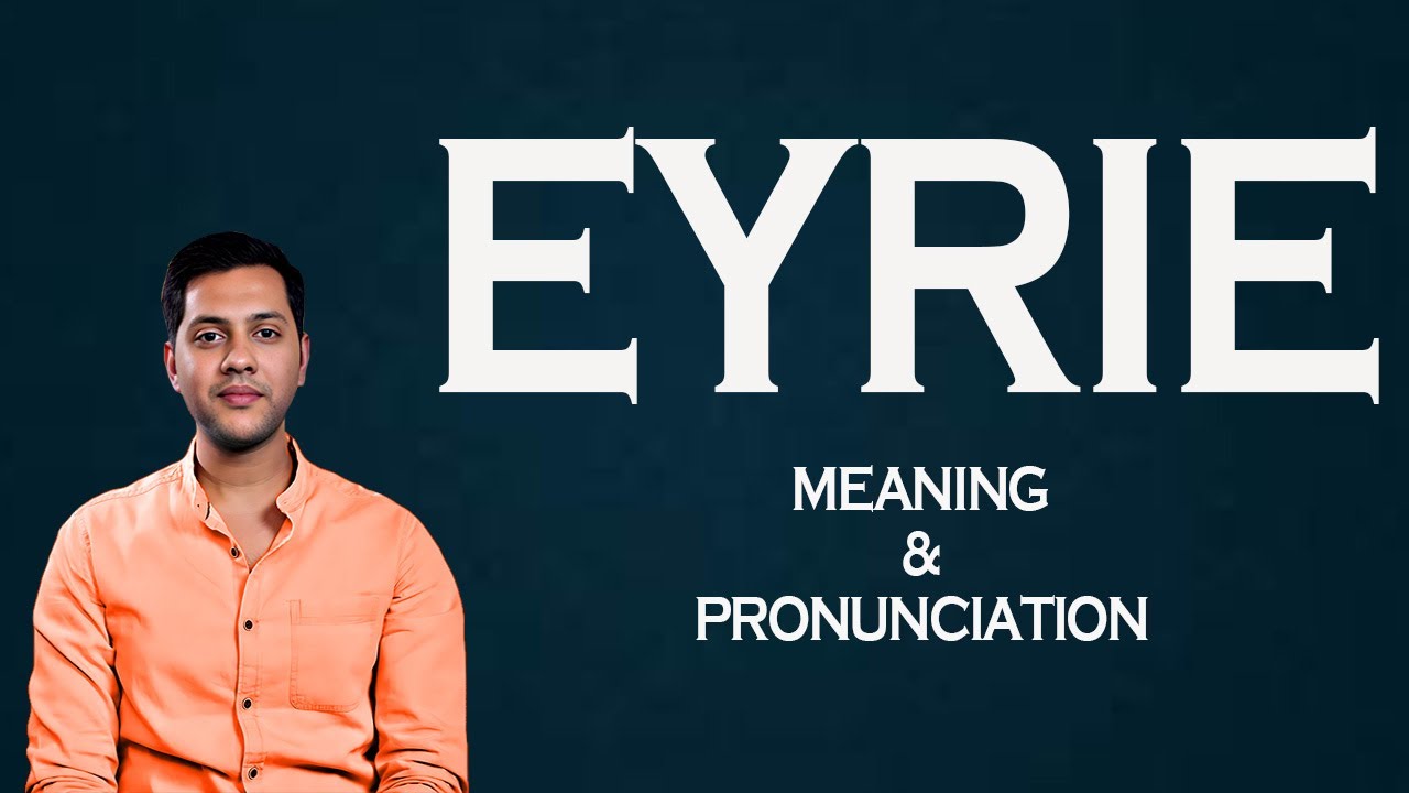 Eyrie - Word Meaning, Pronunciation, & Make a Sentence Audio Video ...