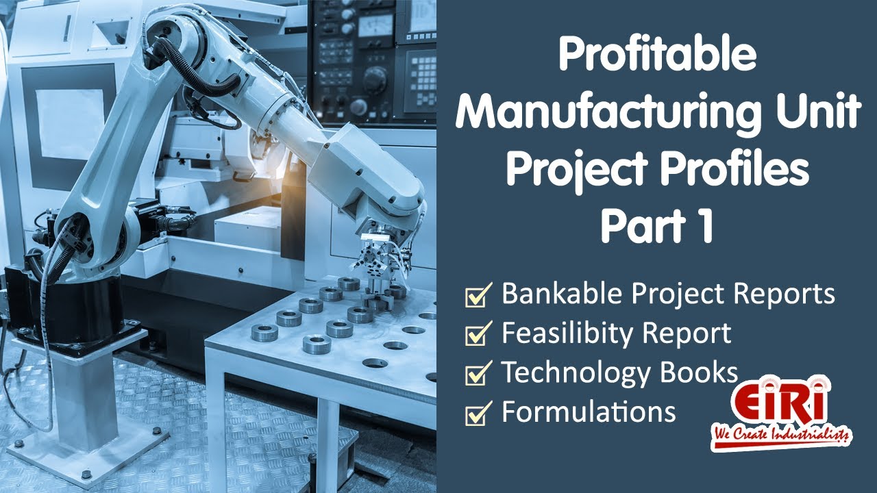Profitable Manufacturing Unit Project Profiles - Part 1 - YouTube