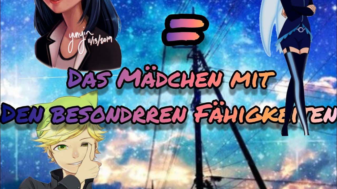 Das Mädchen mit den besonderen Fähigkeiten// Abospecial// sad//Deutsch ...