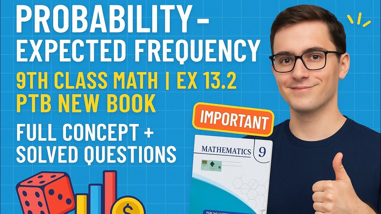 Class 9 Math | Unit 13 Probability | Expected Frequency | Exercise 13.2 Q4 to Q8 | PTB 2025 ...