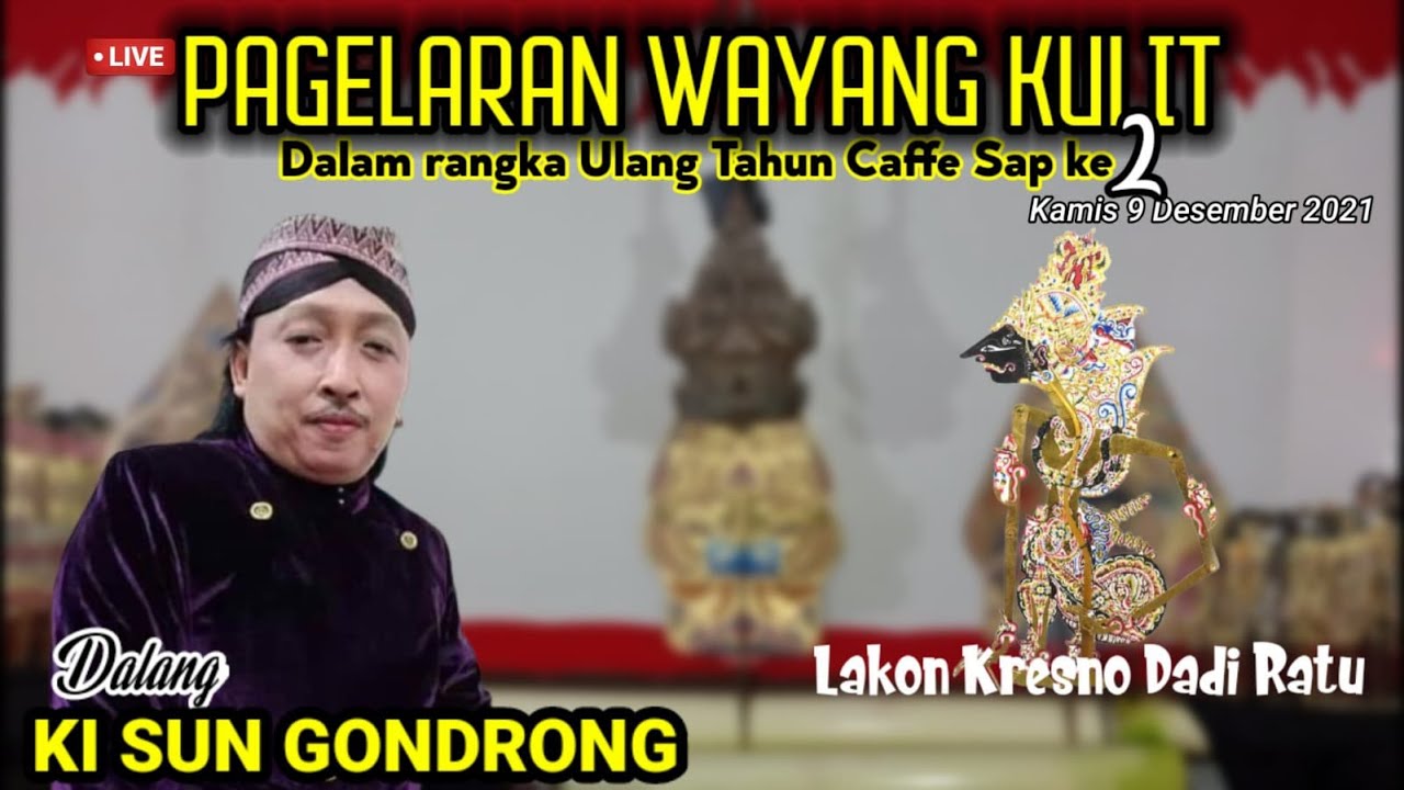 LIVE WAYANG KI SUN GONDRONG ULANG TAHUN KE 2 KAFE SAP KEDIRI DENGAN ...