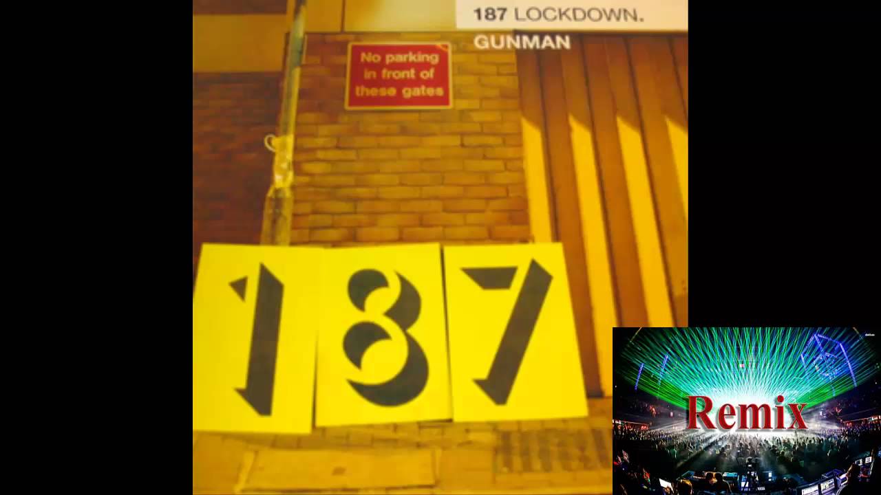 187 Lockdown - Gunman (Nosta Remix) - YouTube