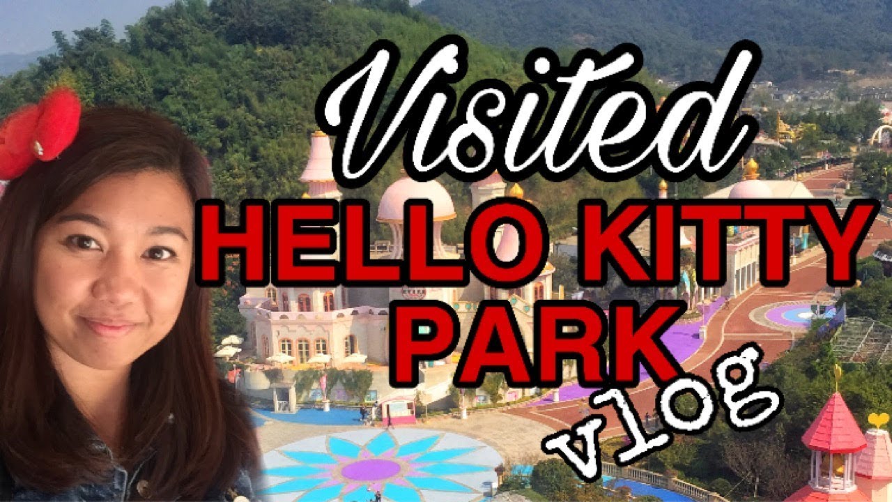 HELLO KITTY PARK in CHINA - YouTube