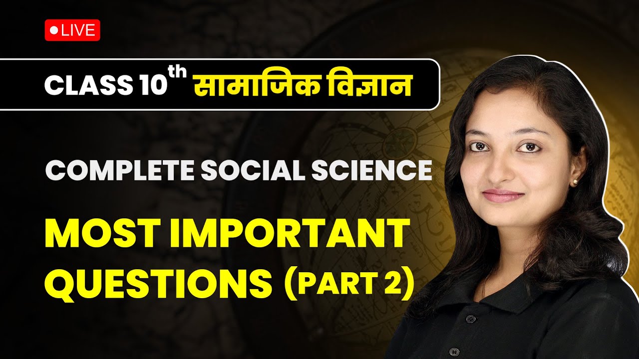 Class 10 Complete Social Science | Complete Most Important Questions ...