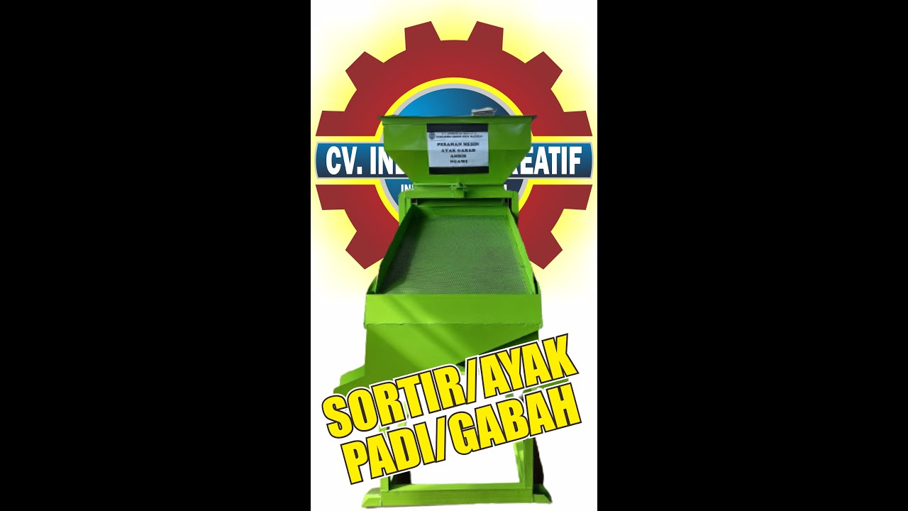 MESIN SORTIR PADI ATAU AYAK GABAH CV INDUSTRI KREATIF MADIUN - YouTube
