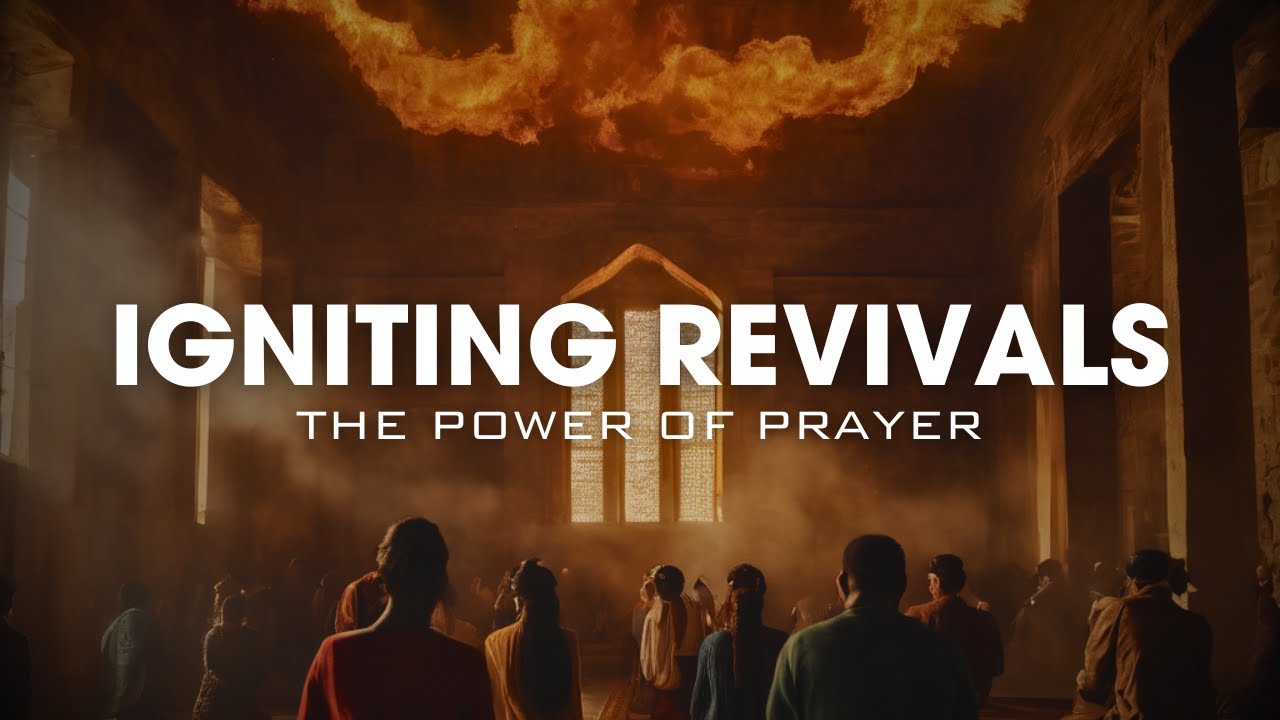 Prayer: The Catalyst for a Mighty Move of God - YouTube